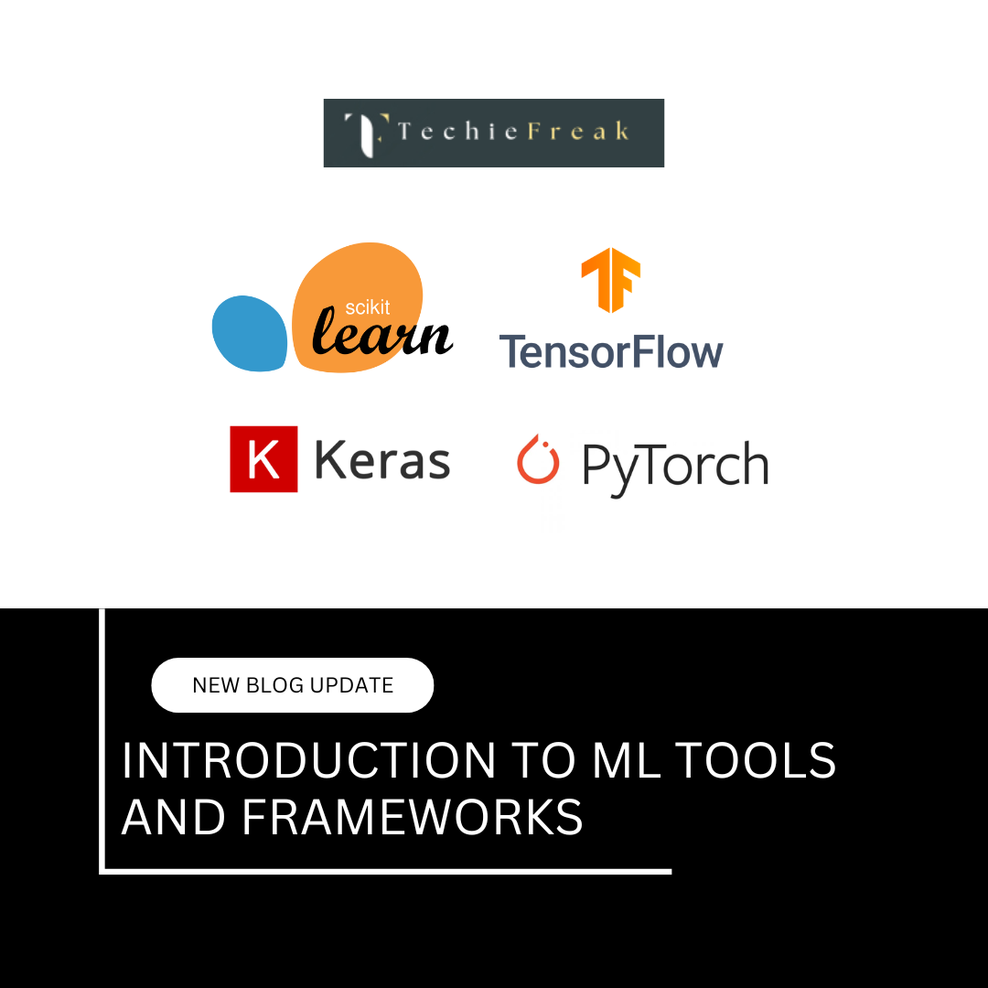 Introduction to ML Tools and Frameworks